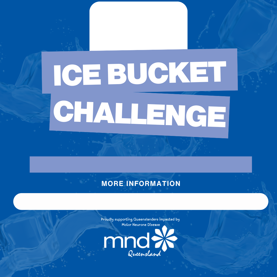 MND Queensland - Campaign - Ice Bucket Challenge